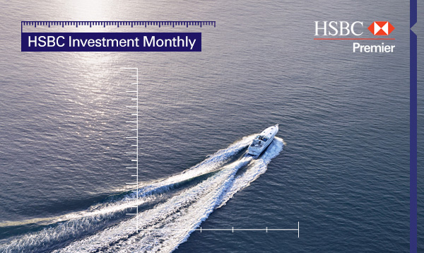 HSBC Investment Monthly